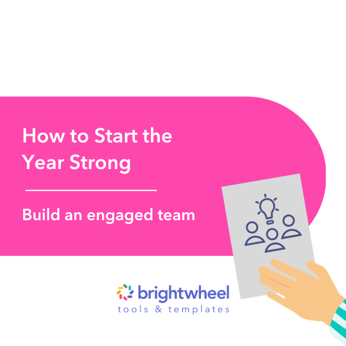 Guide | How to Start the Year Strong: Build an Engaged Team